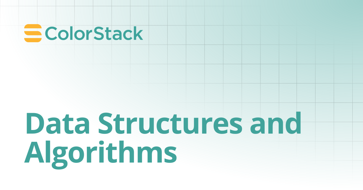 Data Structures and Algorithms | The ColorStack Family